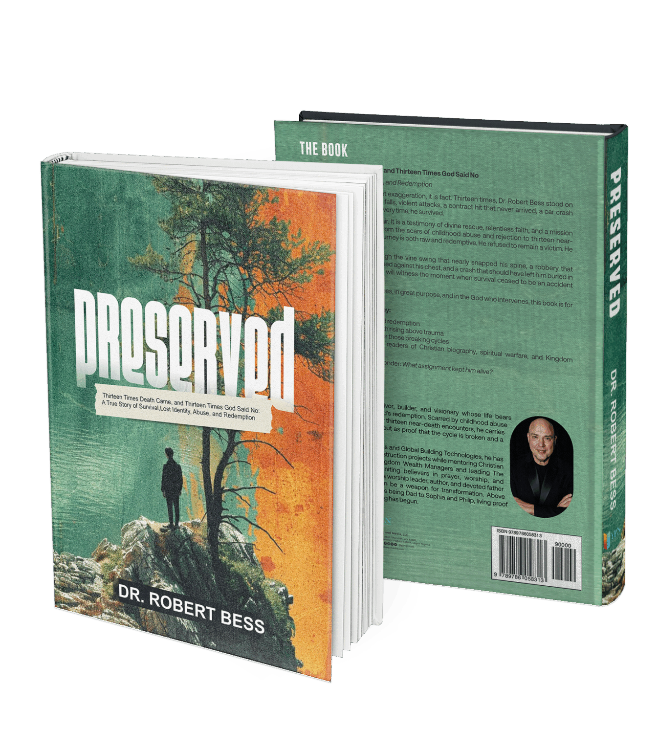 Preserved by Dr. Robert Bess | Christian Memoir of Survival, Trauma ...